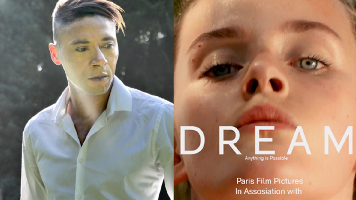 Entertainment News | Dream: A New Film By Paris Film Pictures Featuring ...