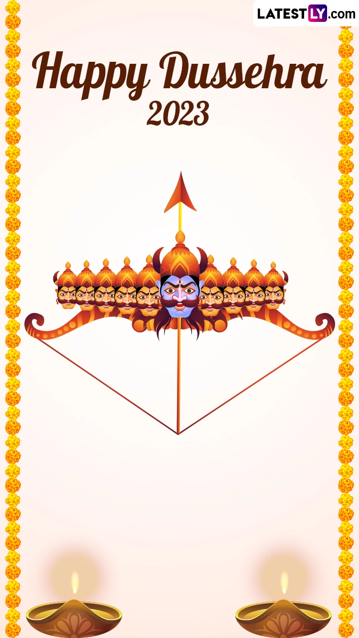 Dussehra 2023 Messages, Greetings and Wishes To Share With Friends and ...