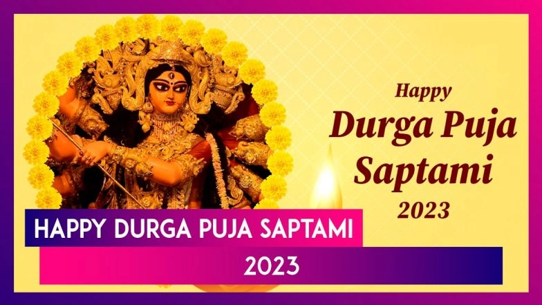 Happy Maha Saptami 2023 Greetings And Images To Share With Loved Ones ...