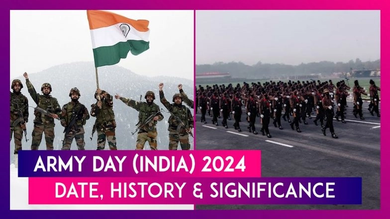 Army Day (India) 2024: Date, History & Significance Of The Day When KM ...