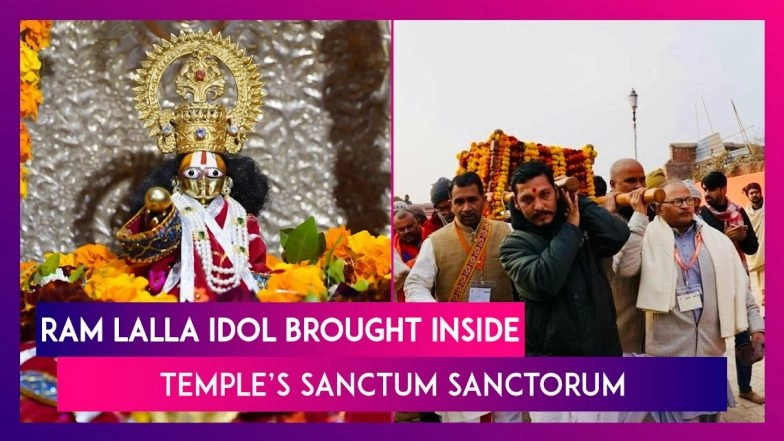 Ram Mandir Consecration: Ram Lalla Idol Brought Inside Temple’s Sanctum ...