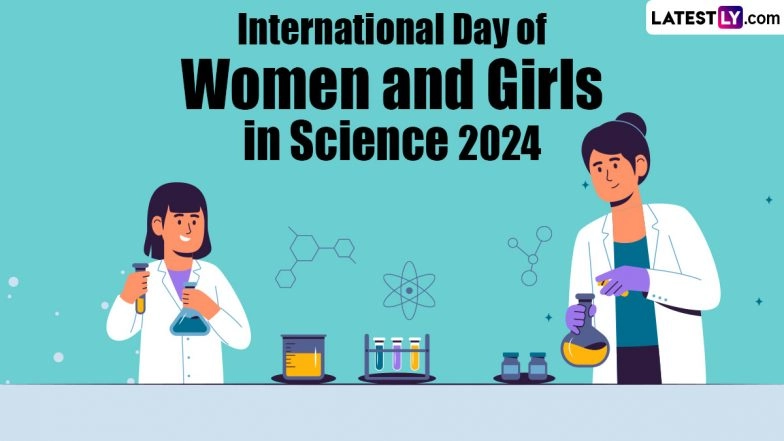 International Day of Women and Girls in Science 2024 Date: Know History ...