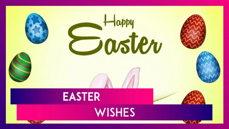 Easter 2024 Wishes, Greetings, Messages, Wallpapers, Quotes And Images ...