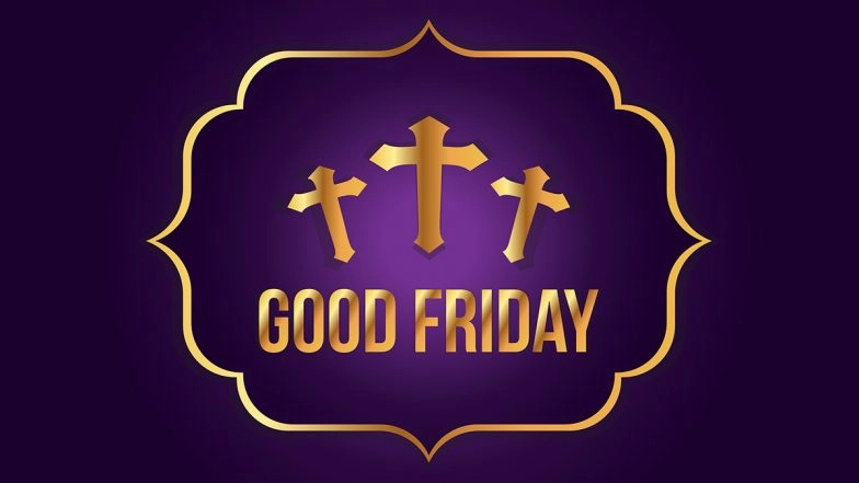 Good Friday 2024: How To Wish for Good Friday, Why Good in Good Friday ...