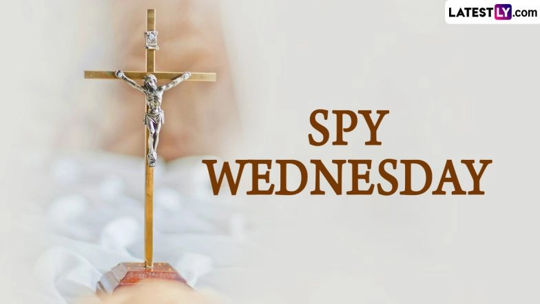 Holy Wednesday 2024: Know the Date, History, and Significance of the ...