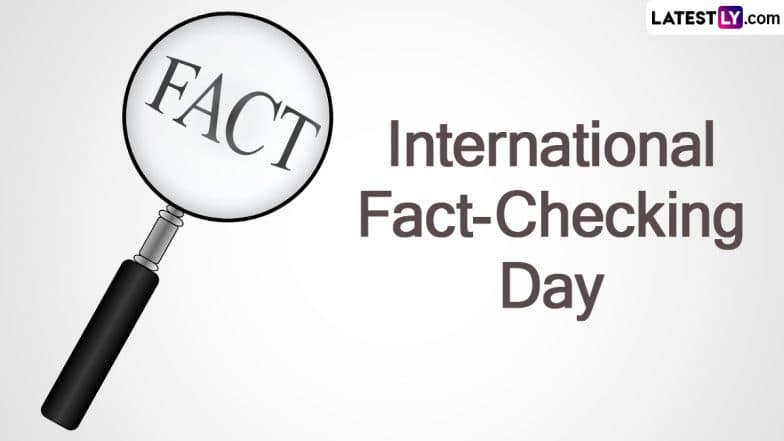 International Fact Checking Day 2024 Date Origin History And