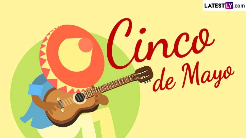 Cinco de Mayo 2024 Date, Significance and Best Party Ideas: From Taco ...