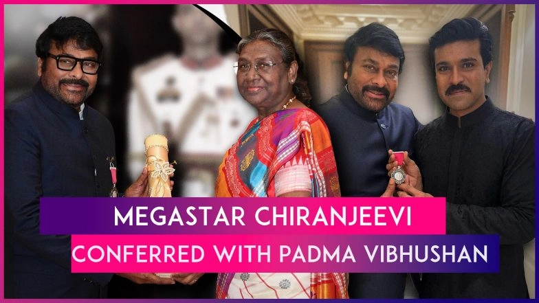 Chiranjeevi Conferred With Padma Vibhushan; Megastar’s Son Ram Charan Shares Priceless Moments ...