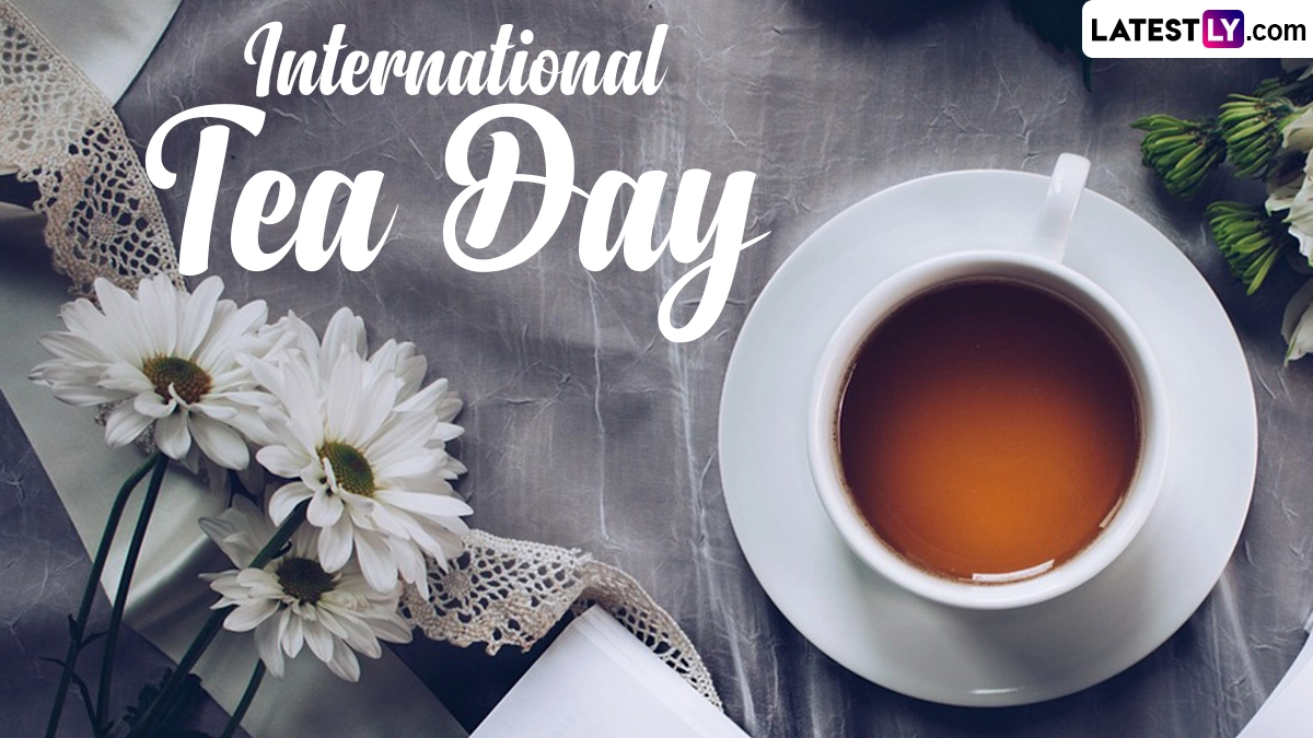 Festivals & Events News | When Is International Tea Day 2024? Know Date ...