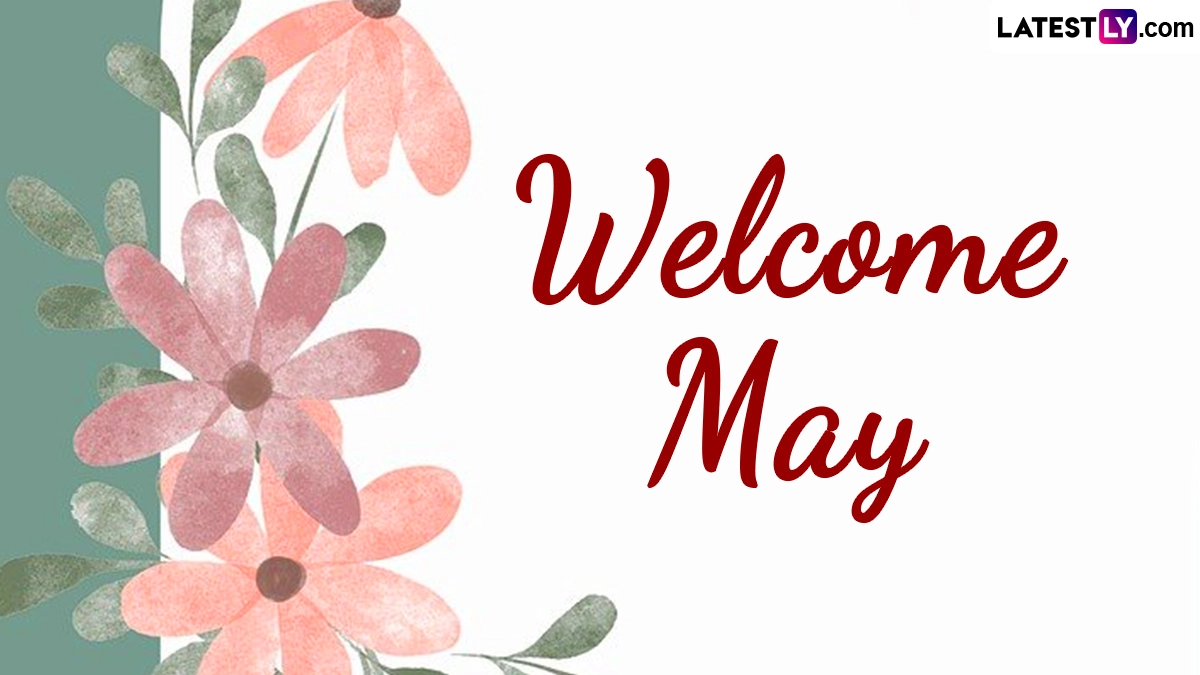 Happy May 2024 Messages and 'Welcome May' GIF Images: Share Quotes ...