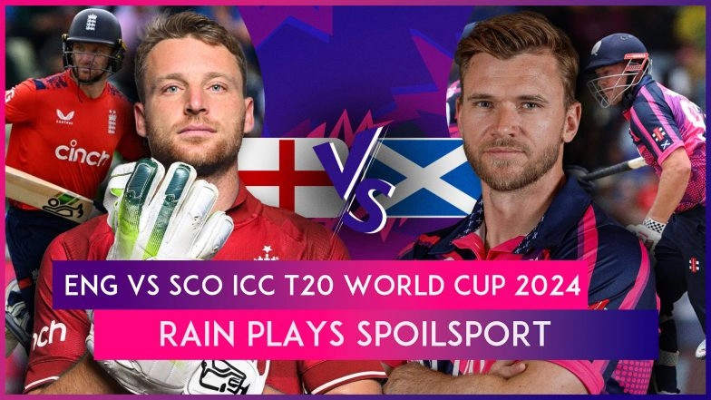 ENG vs SCO ICC T20 World Cup 2024: Rain Plays Spoilsport As England ...