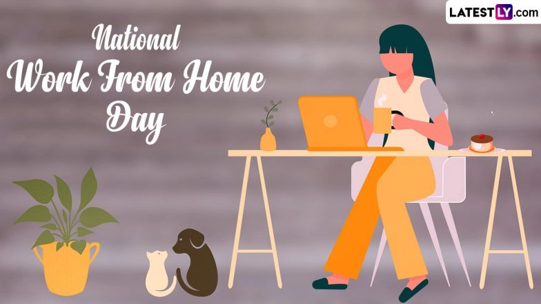 National Work From Home Day 2024 Date: What Is the Significance of WFH ...