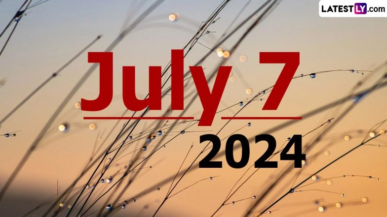 July 7, 2024 Special Days: Which Day Is Today? Know Holidays, Festivals ...