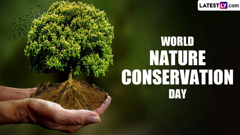 World Nature Conservation Day 2024 Quotes and Slogans: Powerful Sayings ...