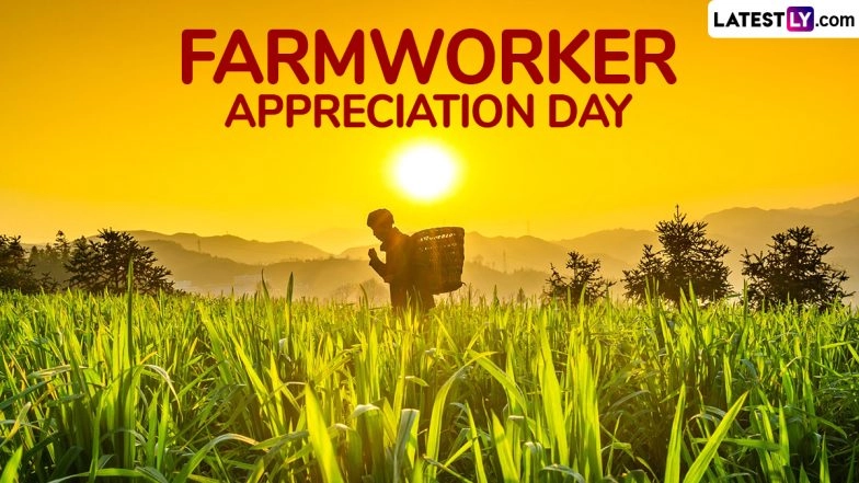 Farmworker Appreciation Day 2024 Date: Know Significance of the Day ...