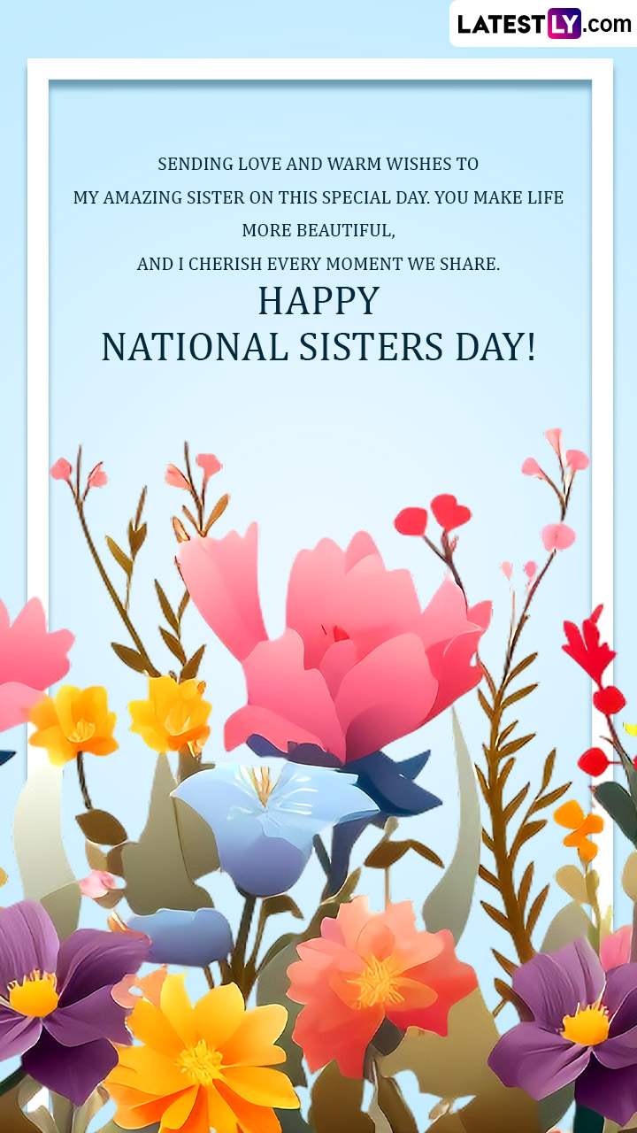 National Sisters Day Wishes and Messages To Celebrate the Bond Between ...