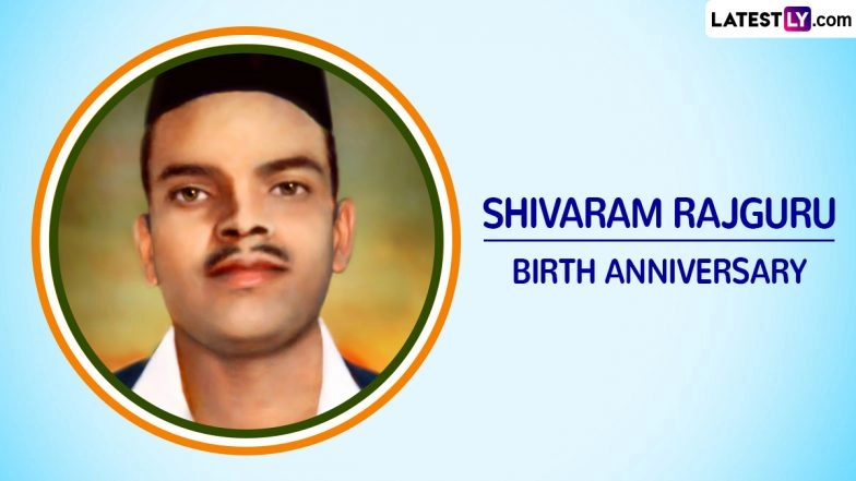 Shivaram Rajguru Birth Anniversary 2024: Remembering the Brave Freedom ...