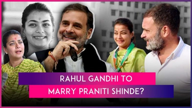 Rahul Gandhi-Praniti Shinde Marriage Rumours Spark Social Media Frenzy ...