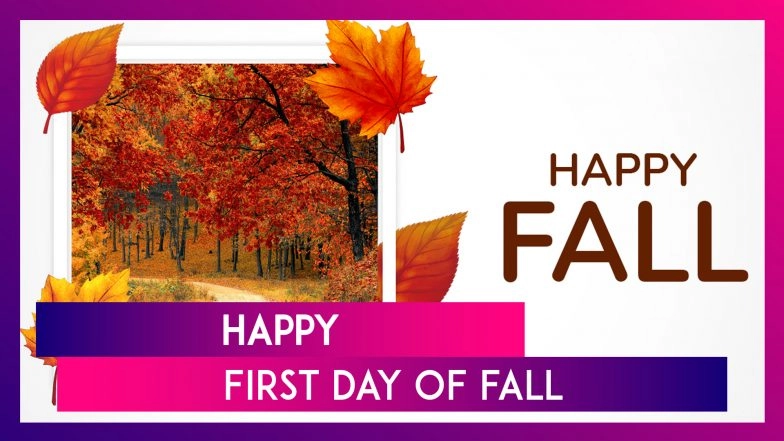 First Day of Fall 2024 Wishes, Messages, Greetings and Quotes To ...