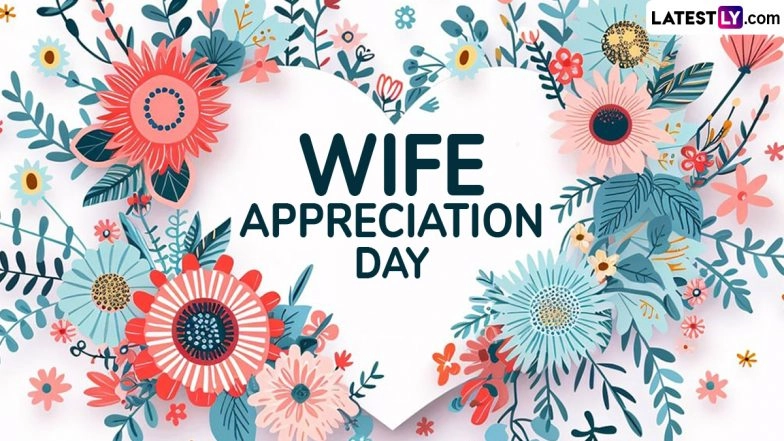 Wife Appreciation Day 2024 Date: Know Significance of the Day To ...