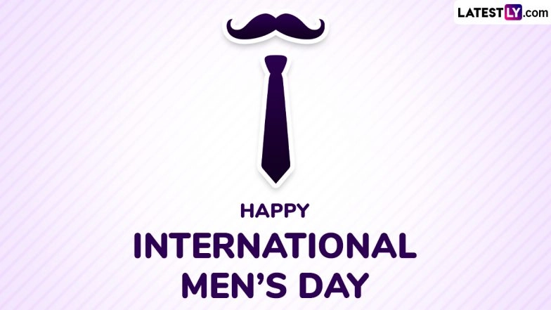 International Men’s Day 2024 Wishes: Share Happy Men’s Day Greetings ...