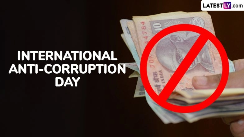 International Anti-Corruption Day 2024 Date and Theme: Know History and ...
