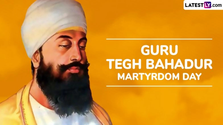 Guru Tegh Bahadur Martyrdom Day 2024 Date in Punjab: Know Significance of Shaheedi Diwas To ...