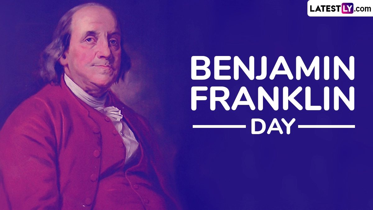 Festivals & Events News | Why Is Benjamin Franklin Day Celebrated? Everything To Know About the ...