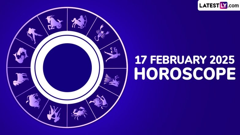 17 February 2025 Horoscope: What Is the Zodiac Sign of People ...