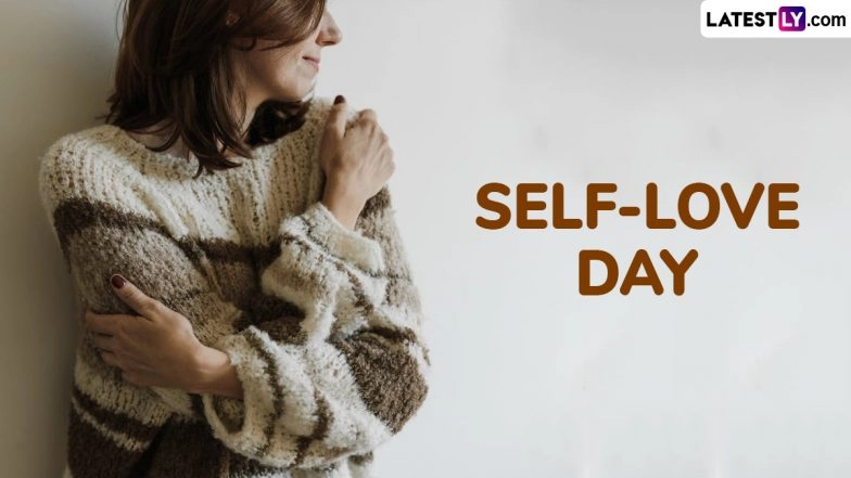 Self-Love Day 2025 Quotes, Images and HD Wallpapers: Best Sayings ...