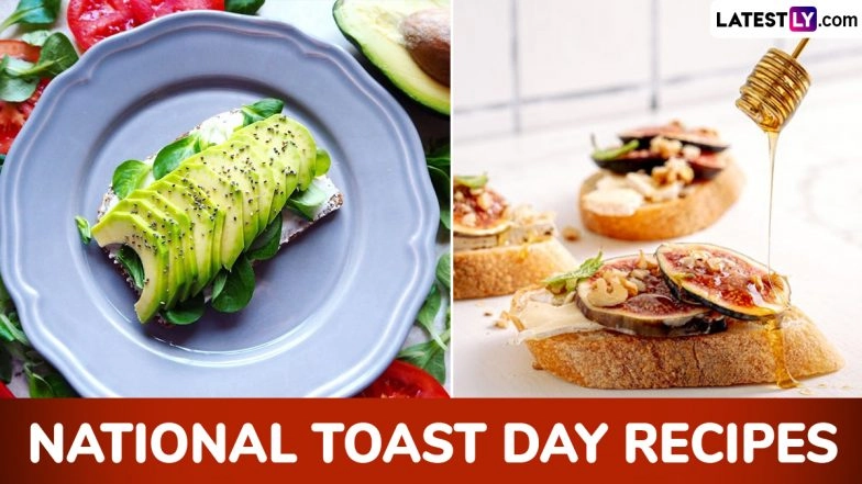 National Toast Day 2025 Recipes: From Avocado Toast to Honey and ...