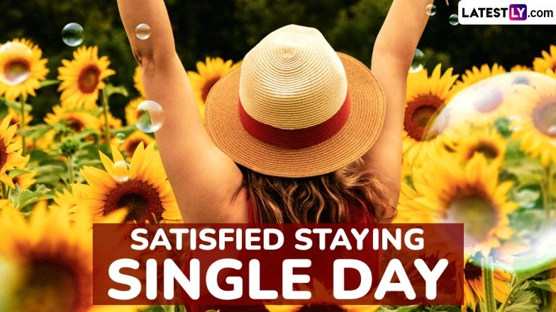 Satisfied Staying Single Day 2025 Date & Significance: Why It's Time to ...