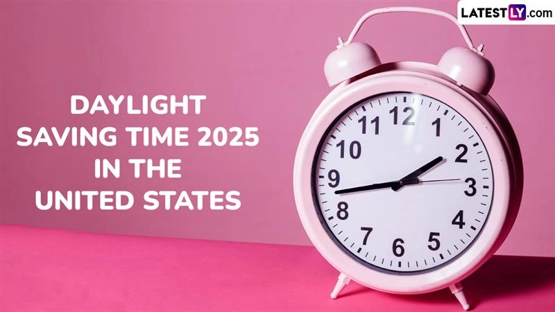 Festivals & Events News | When Is Daylight Saving Time 2025? All About ...