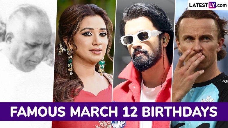 Famous Birthdays on March 12: Yashwantrao Chavan, Shreya Ghoshal, Atif ...