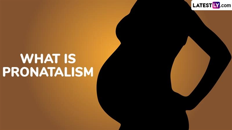 Health & Wellness News | Pronatalism Meaning and How Is It Different ...