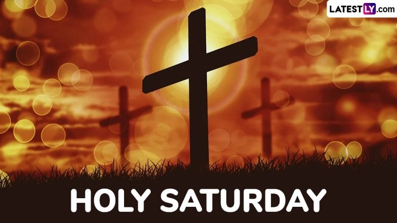 Holy Saturday 2025 Date, Meaning and Significance: Everything To Know ...