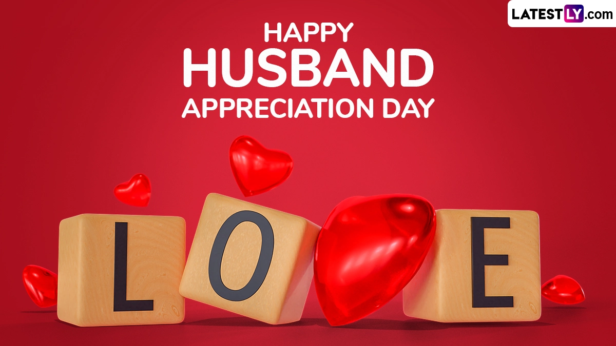 Festivals & Events News | Happy Husband Appreciation Day 2025 Greetings ...
