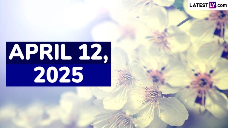 April 12, 2025 Special Days: Which Day Is Today? Know Holidays ...