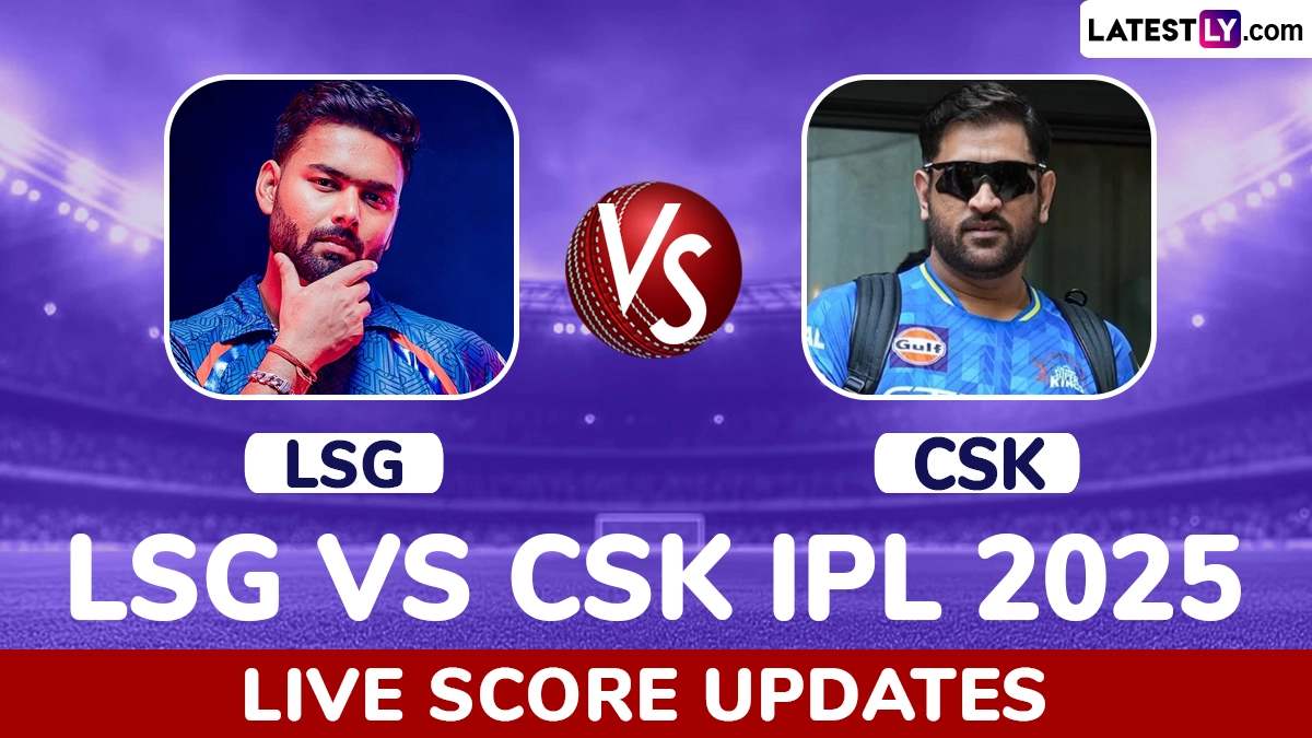 Cricket News | Lucknow Super Giants vs Chennai Super Kings IPL 2025 ...