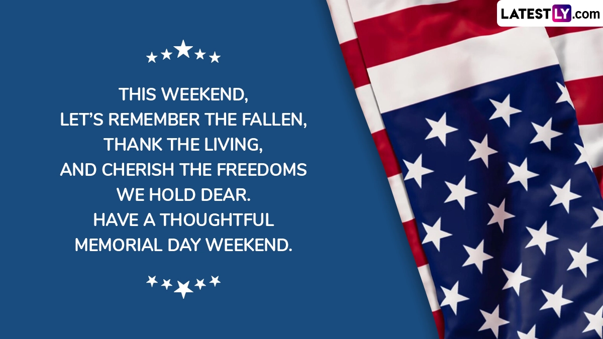 Memorial Day 2025 Quotes, Images and Messages: Honouring Heroes and ...