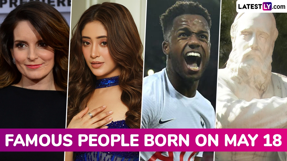 Lifestyle News | Famous May 18 Birthdays and Birth Anniversaries: Know About Celebrities Born on ...