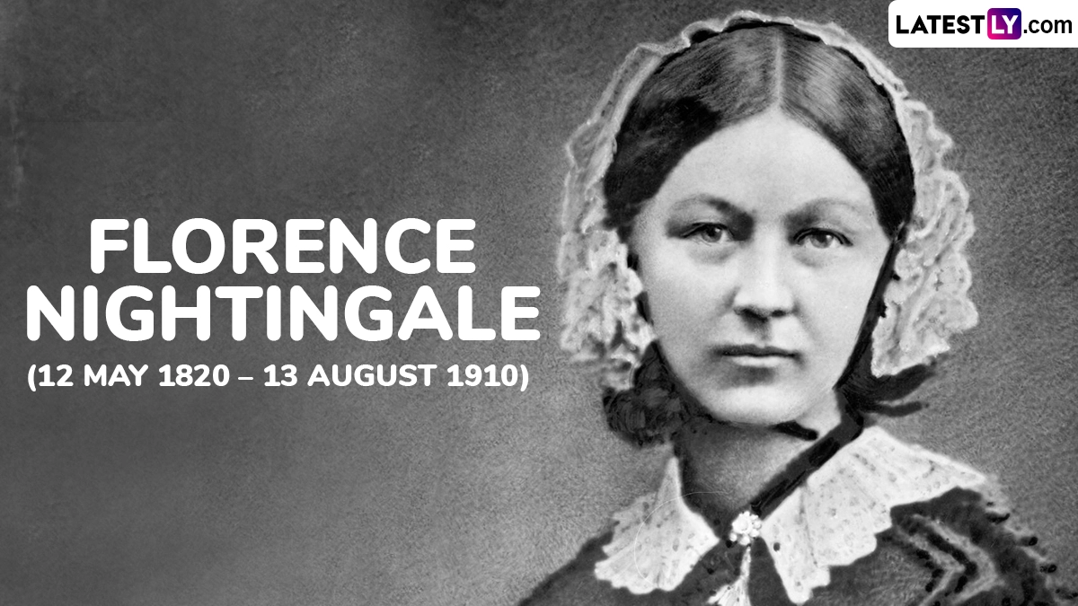 Florence Nightingale, founder of modern nursing | May 12 Celebrity Birthdays: Check List of ...