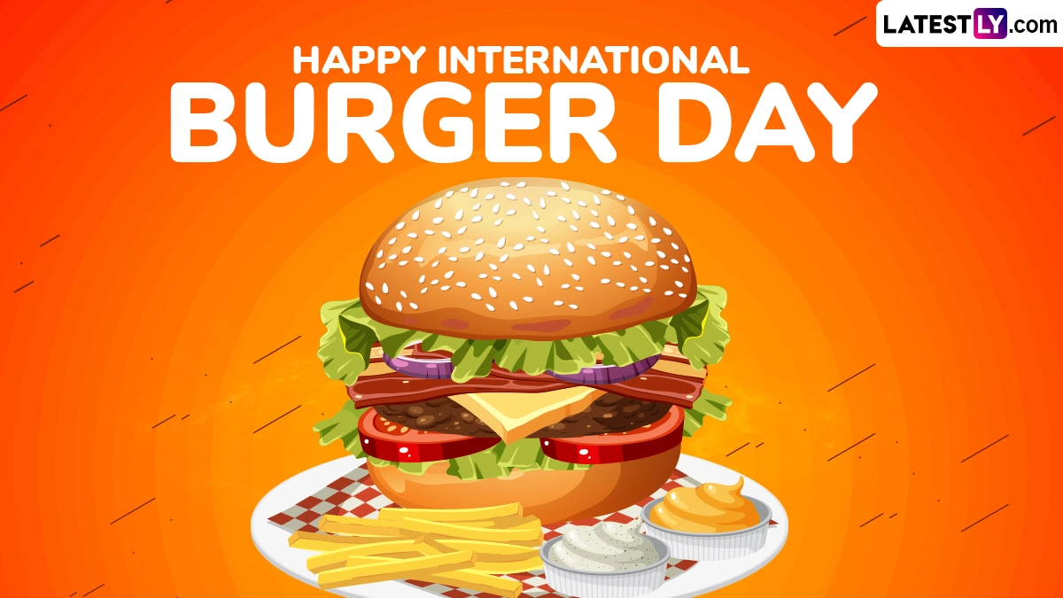 Festivals & Events News | Happy International Burger Day 2025 Greetings ...