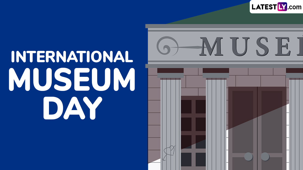 Festivals & Events News | When Is International Museum Day 2025? Date ...