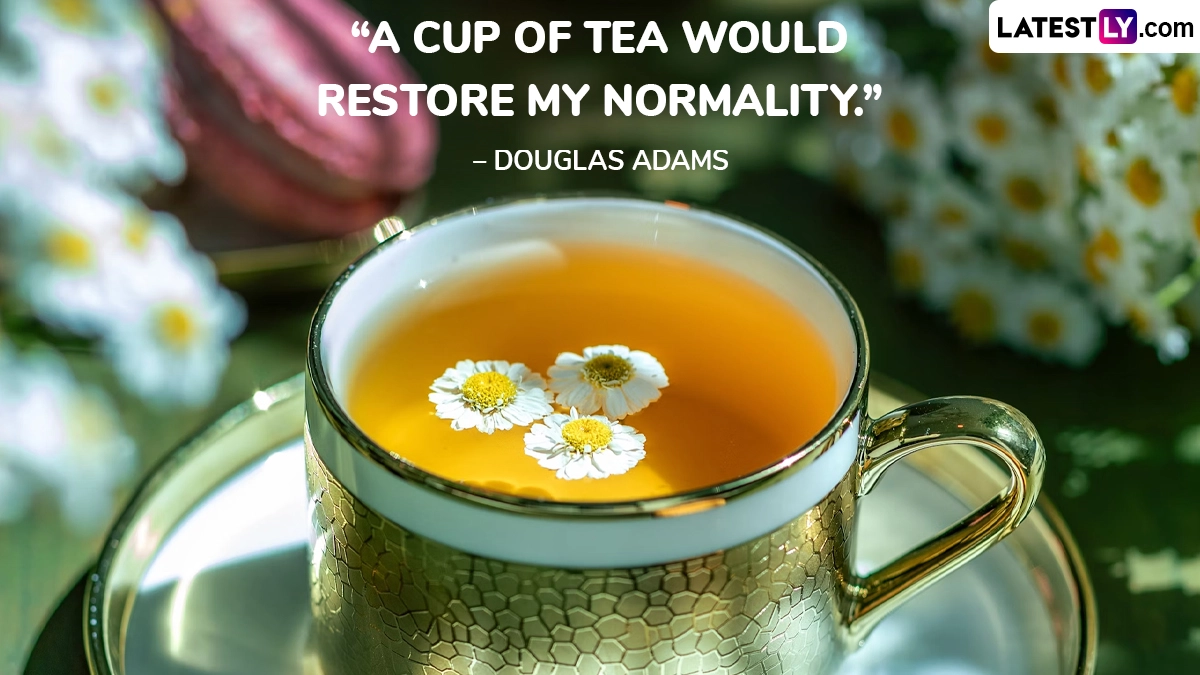 International Tea Day 2025 Quotes and Messages: Fun Sayings To Share ...
