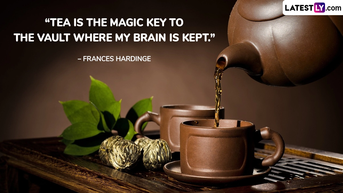 International Tea Day 2025 Quotes and Messages: Fun Sayings To Share ...