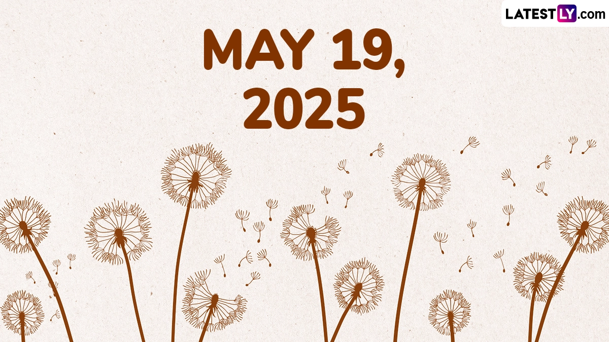Lifestyle News | Special Days on May 19, 2025: Know Festivals, Famous ...