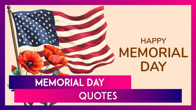 Memorial Day 2025 Quotes, Messages, Sayings & Patriotic Phrases To ...