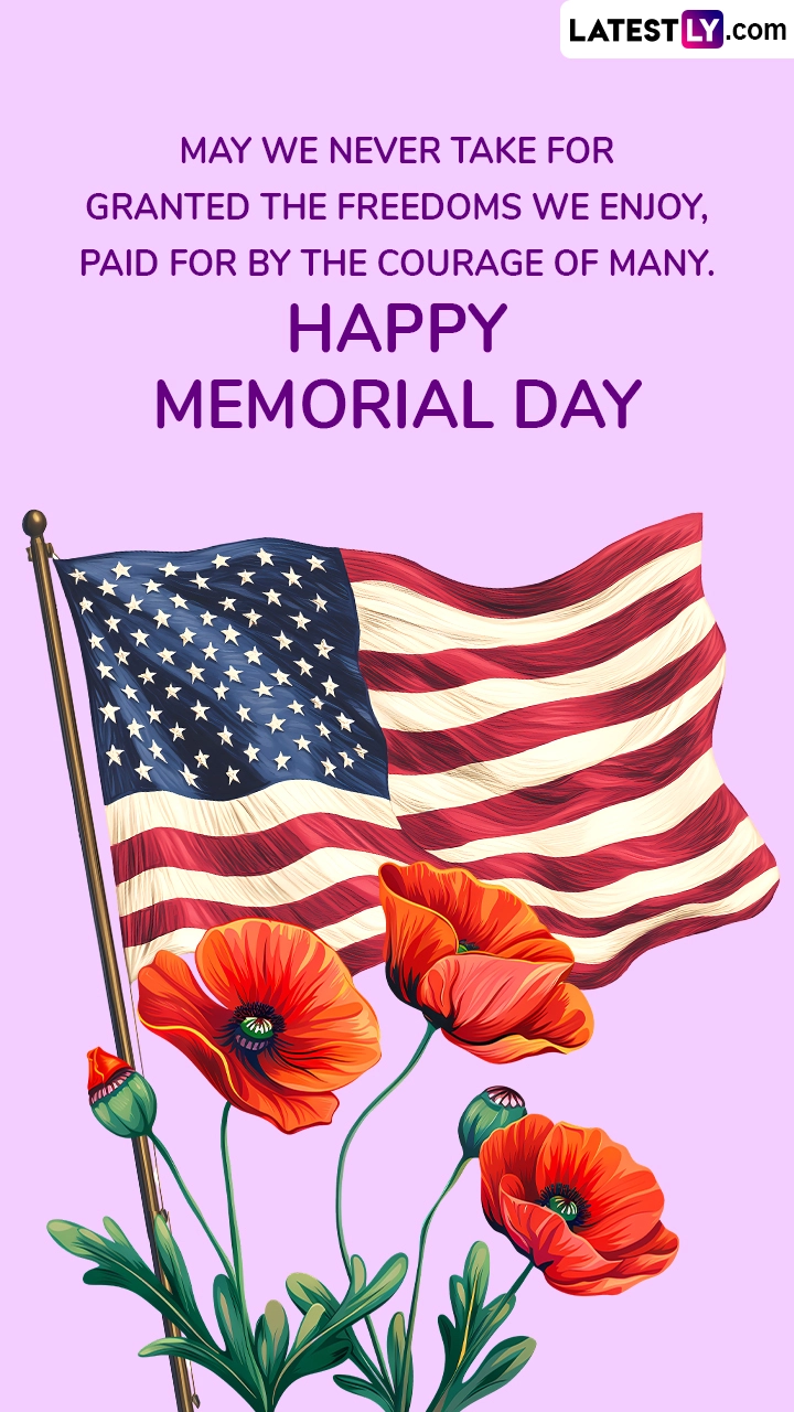 US Memorial Day 2025 Weekend Wishes, Greetings and Messages To Share ...