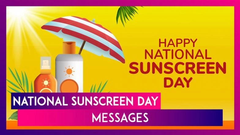 National Sunscreen Day 2025 Messages, Quotes, Sayings & Greetings To ...